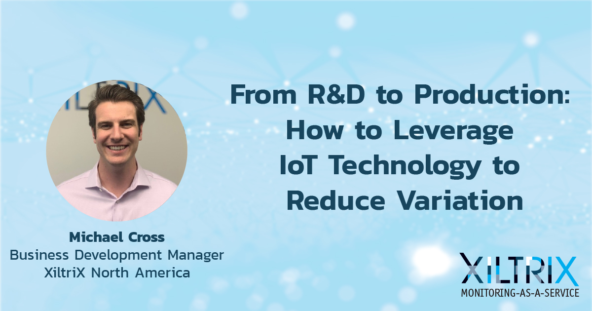 Webinar: How to Leverage IoT Technology to Reduce Variation